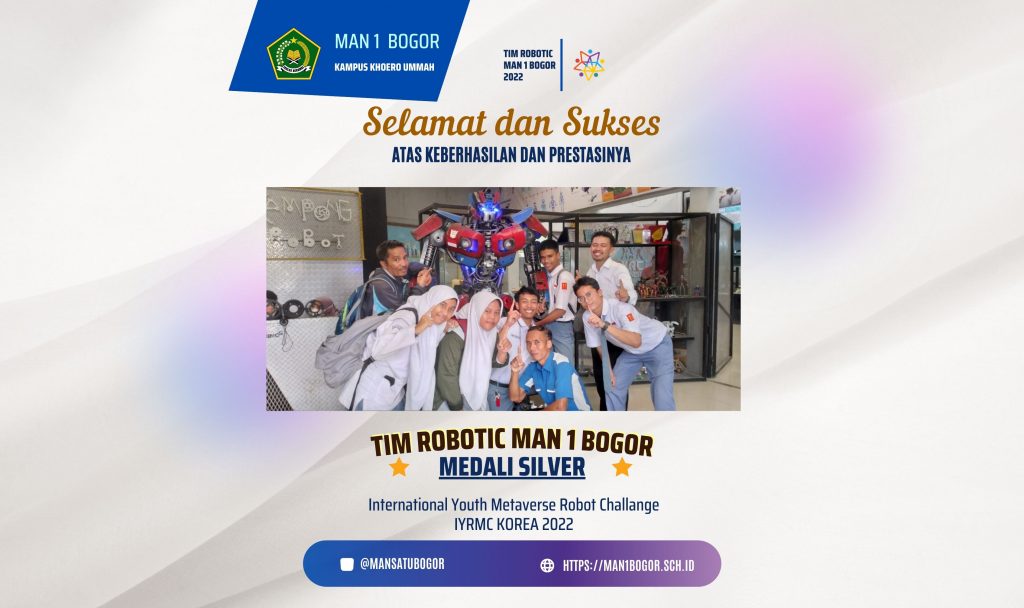 Membanggakan! MAN 1 Bogor Raih Medali Silver pada Ajang Robotic ...